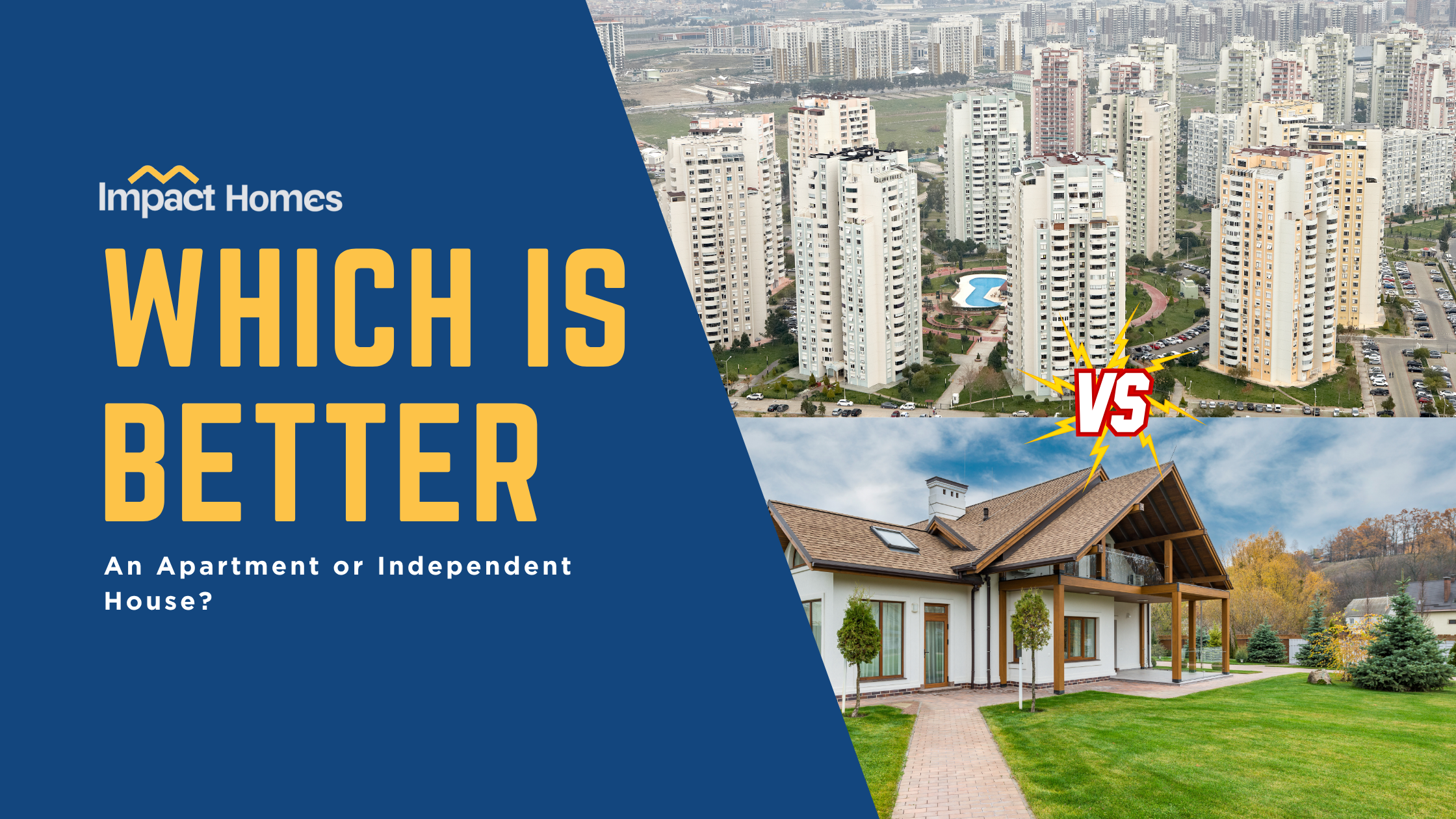 Apartment Vs Independent House| Impact Homes
